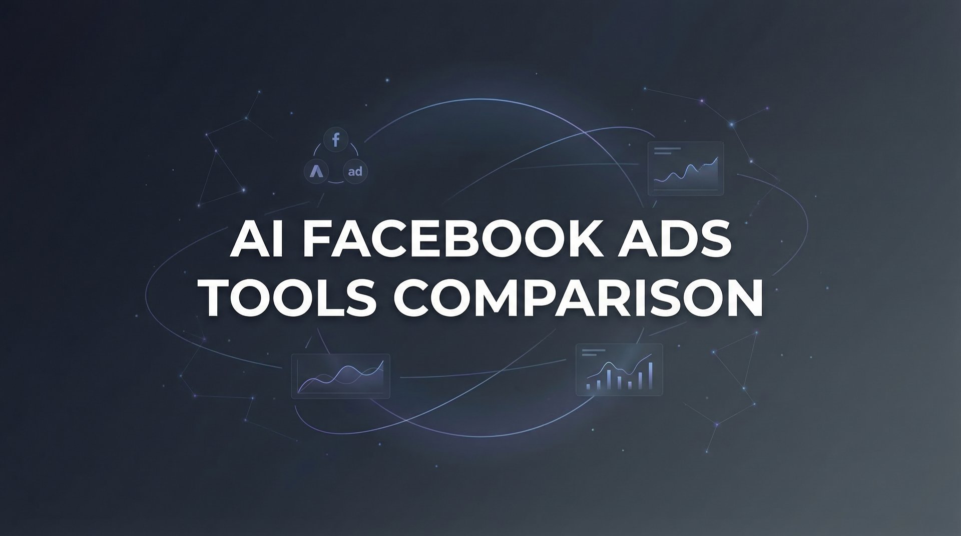 AI Facebook Ads Tools Comparison: Complete… | AdStellar